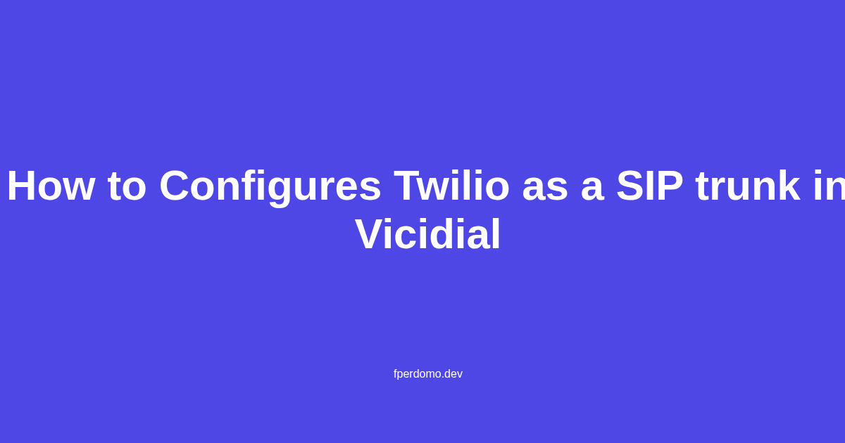 How to Configures Twilio as a SIP trunk in Vicidial